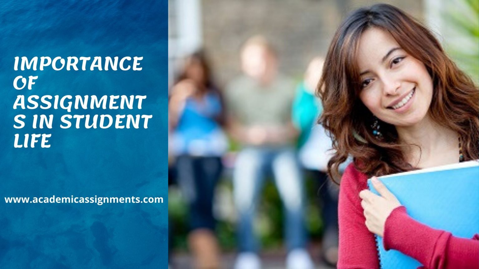 IMPORTANCE OF ASSIGNMENTS IN STUDENT LIFE