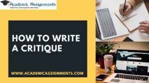 How to Write a Critique - Academic Assignments