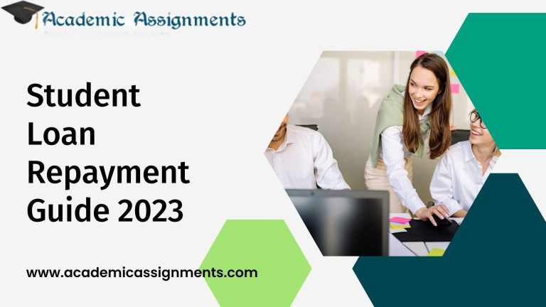 Student Loan Repayment Guide 2023
