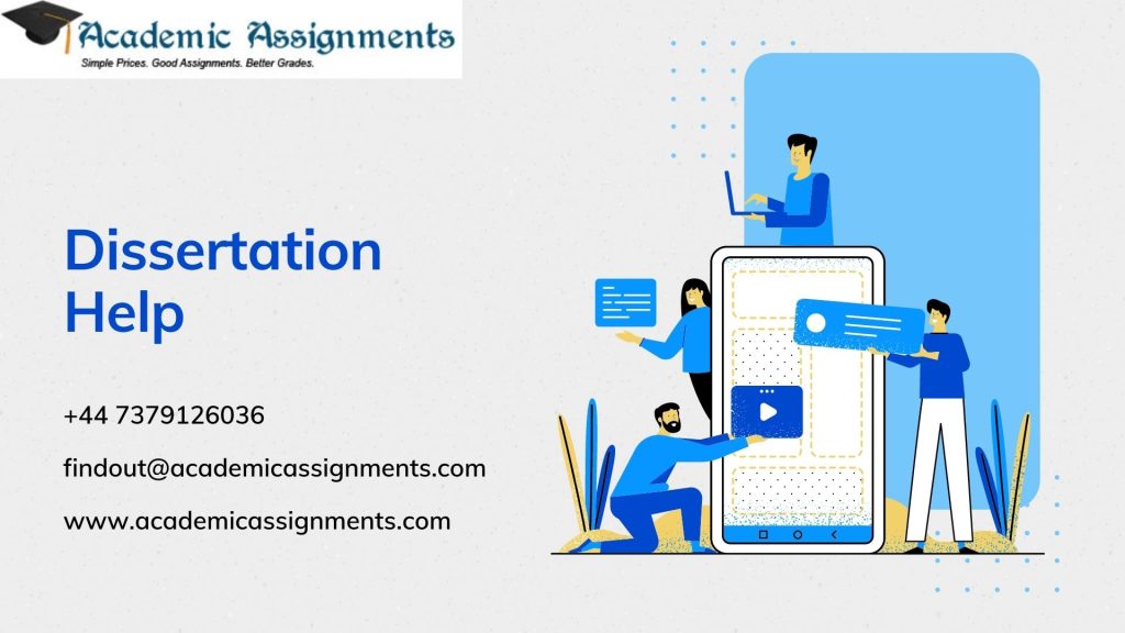 Dissertation Help - Academic Assignments Help & Assignment Writing Service